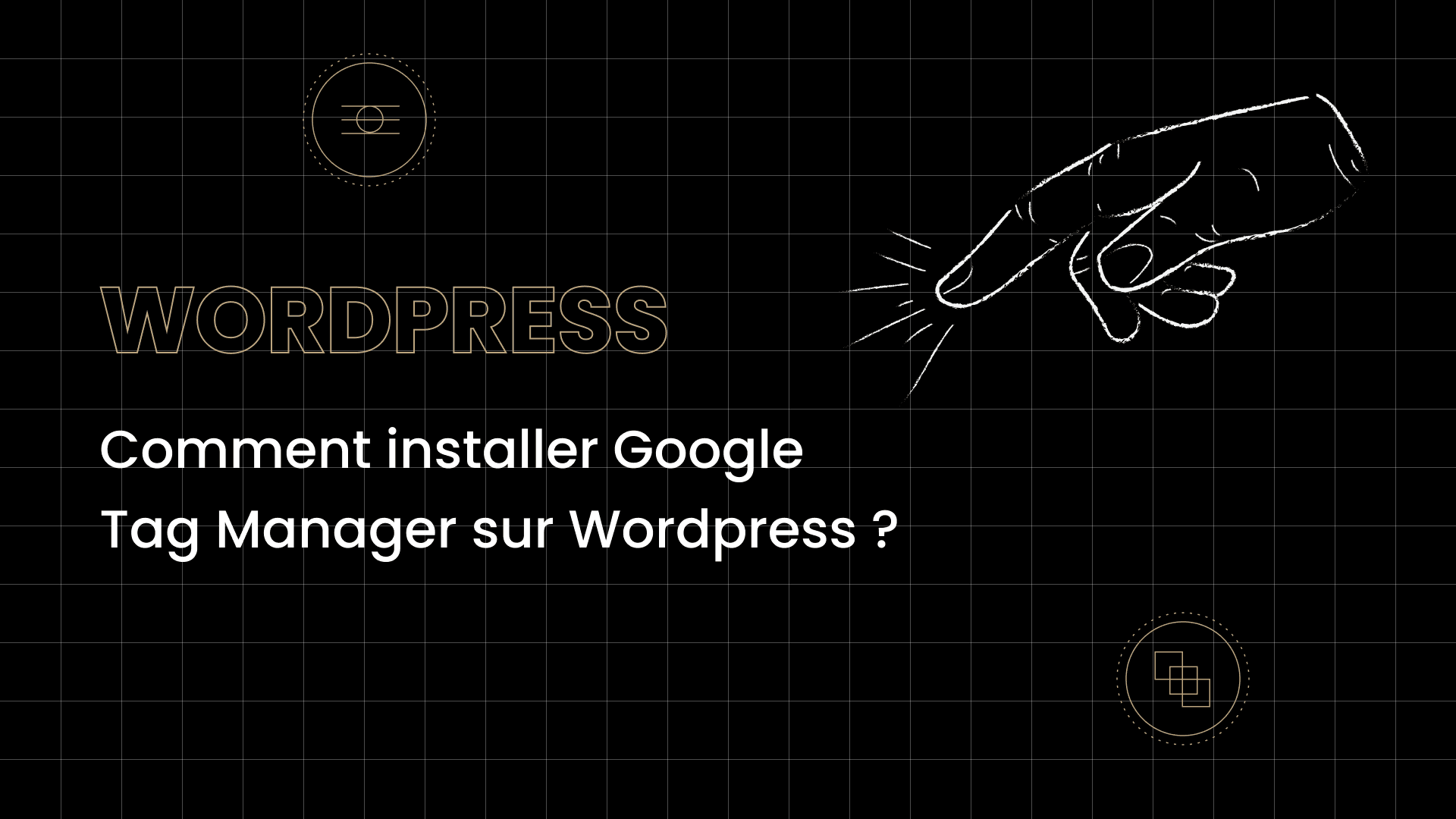 Comment Installer Google Tag Manager Dans WordPress 2022 Comment Installer Google Tag Manager Dans WordPress 2022